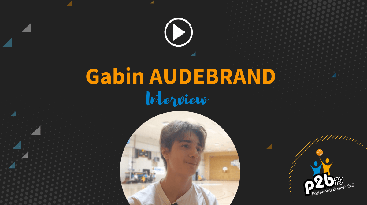 Gabin AUDEBRAND : interview - P2B79